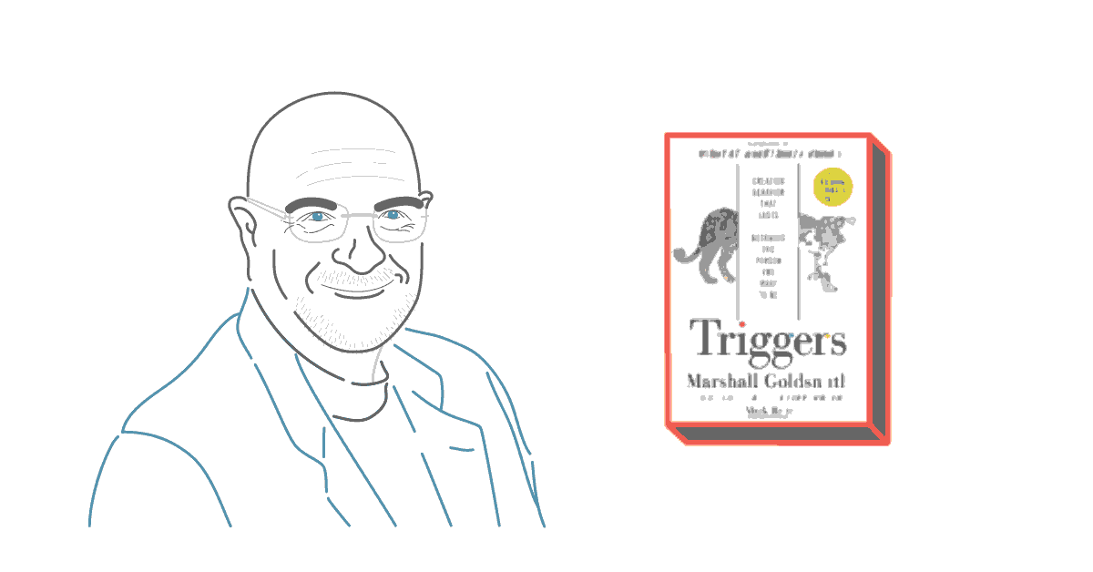 Read With Dr. Ron: Triggers by Marshall Goldsmith